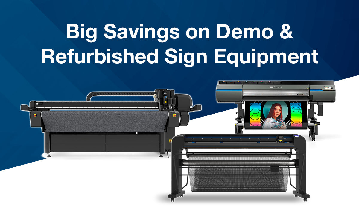 Demo & Refurbished Sign-Making Equipment - Discounted Sign Equipment